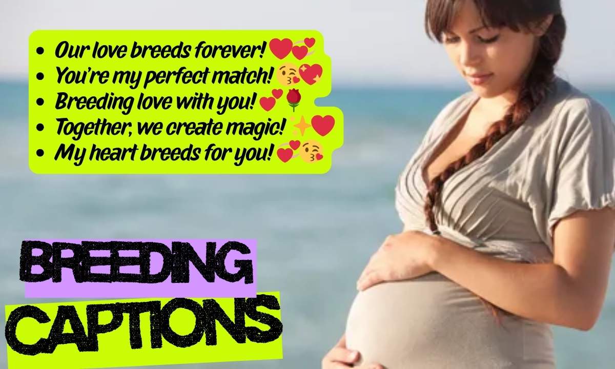 550 Breeding Captions That Go Deep Dirty 2025